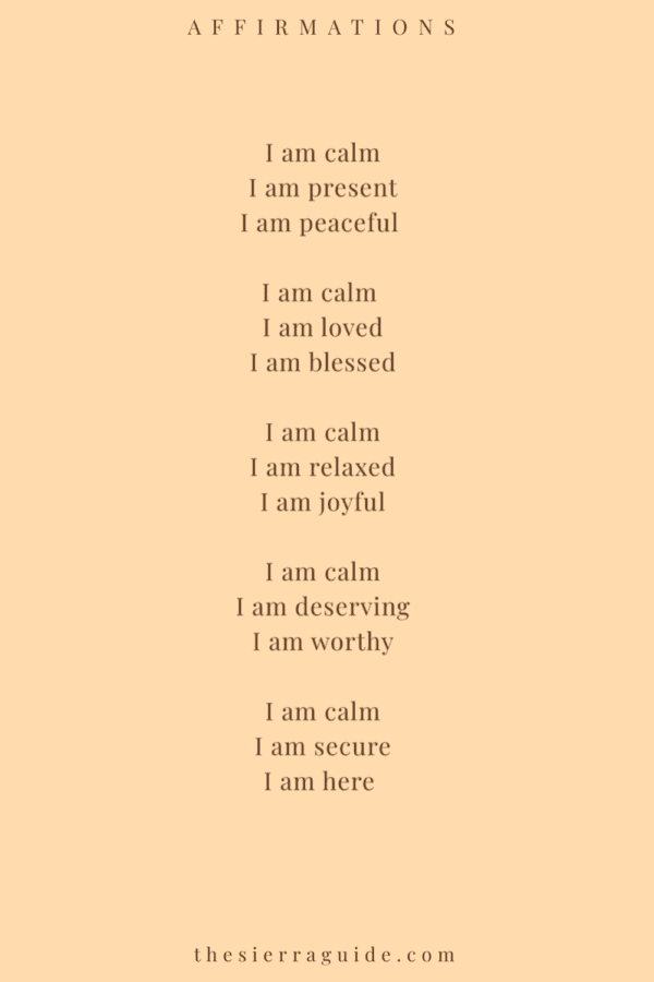 Affirmations for Staying Calm - The Sierra Guide
